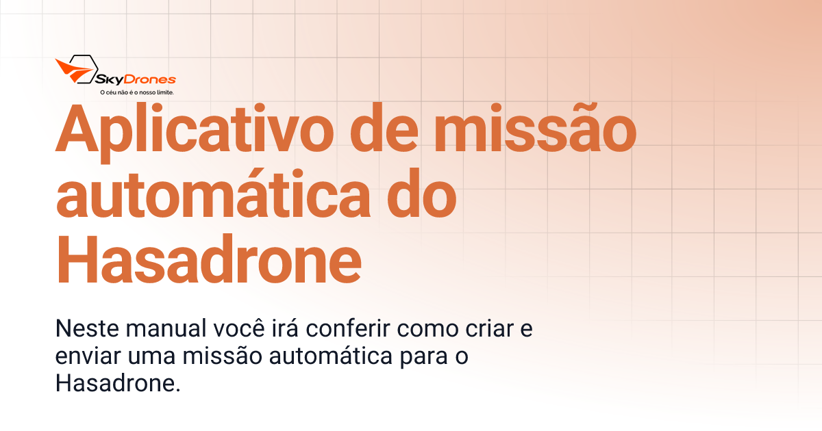 Aplicativo de missão automática do Hasadrone | SkyDrones