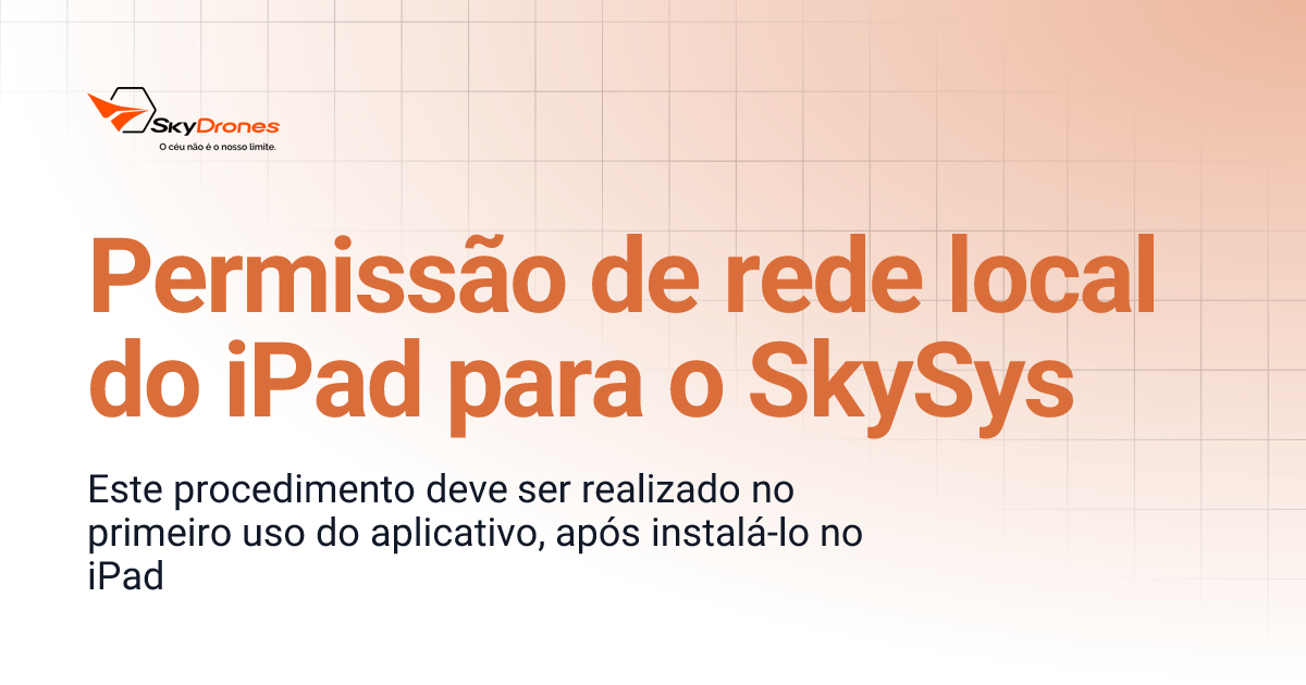 Permissão de rede local do iPad para o SkySys | SkyDrones